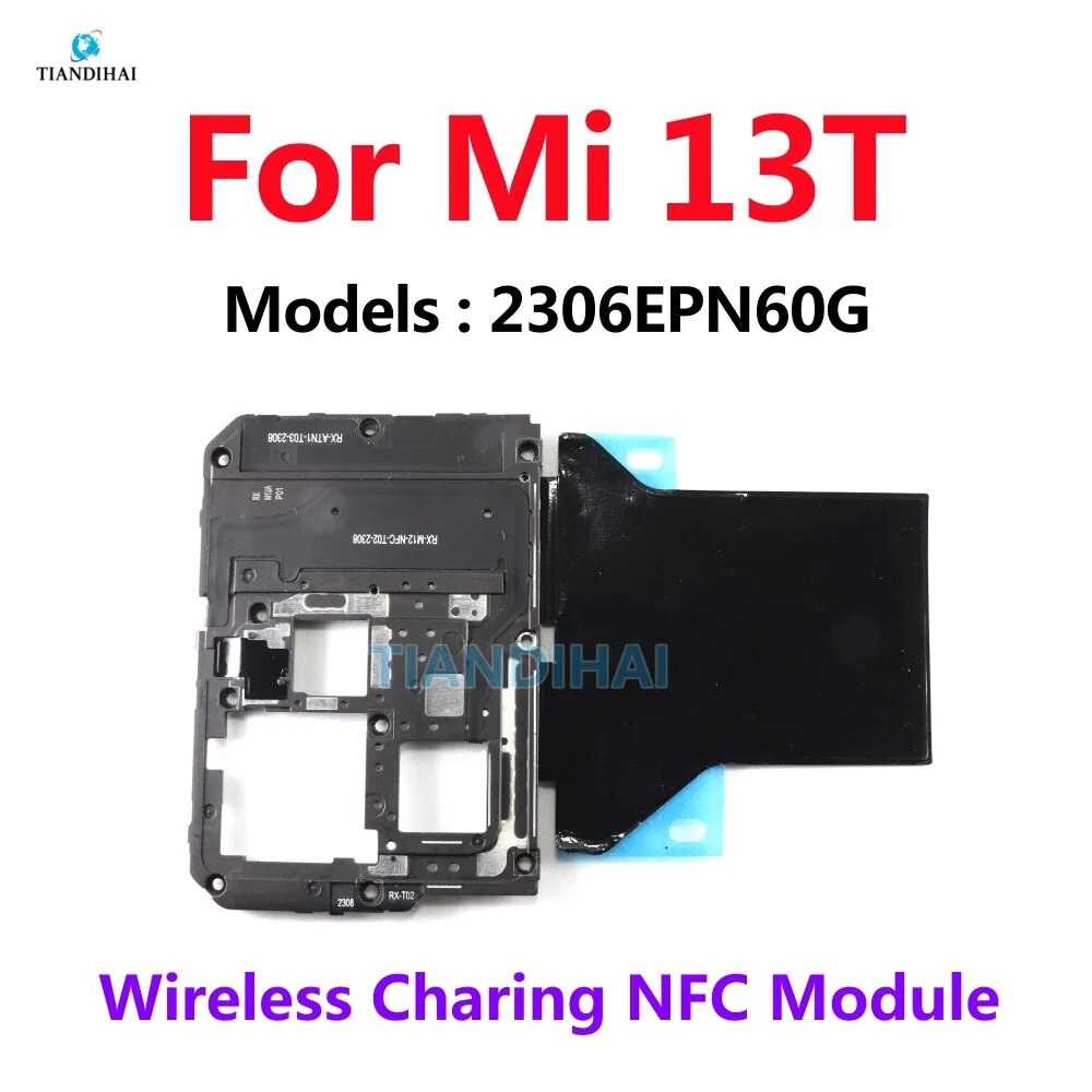 Для Xiaomi Mi 13T: Модуль беспроводной зарядки, NFC-модуль, антенна, гибкий кабель, основная плата, крышка материнской платы, запасные части