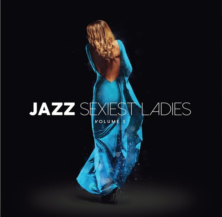 Various Artists "Виниловая пластинка Various Artists Jazz Sexiest Ladies Volume 3"