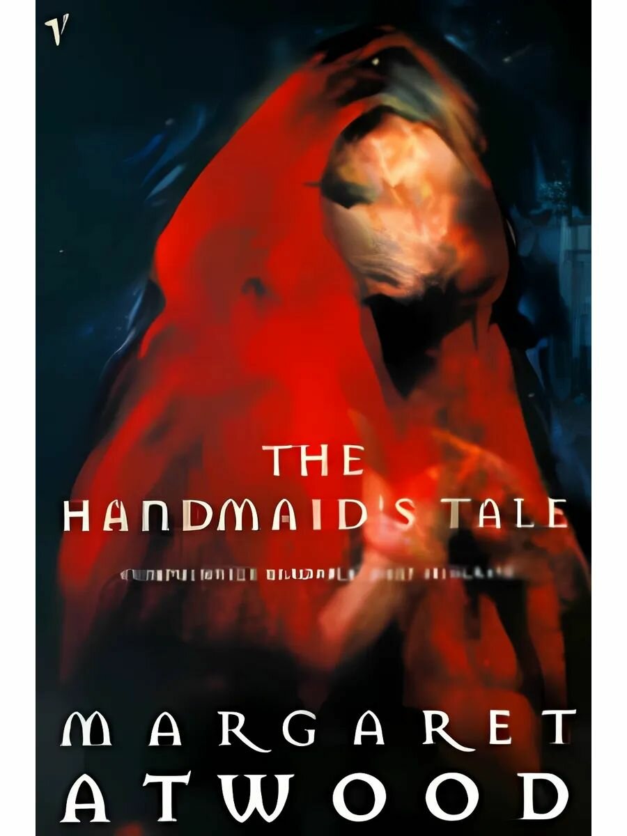 The Handmaid's Tale Margaret Atwood Рассказ служанки