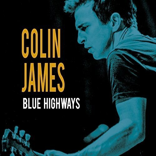 Диск Colin James: Blue Highways (1 CD)