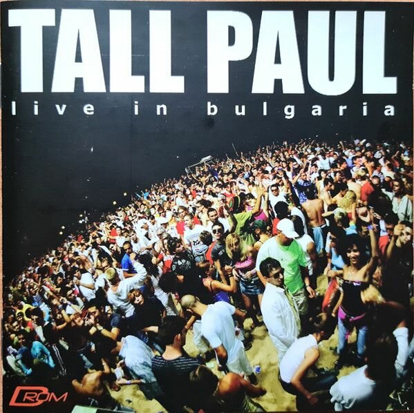 Tall Paul. Live In Bulgaria (RU, 2003, заводской диск) CD