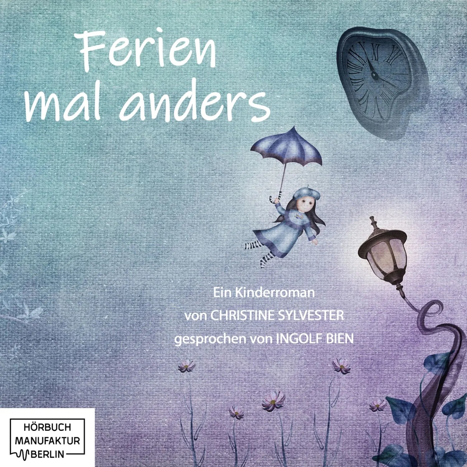 Ferien mal anders (Ungekürzt) [Аудиокнига]