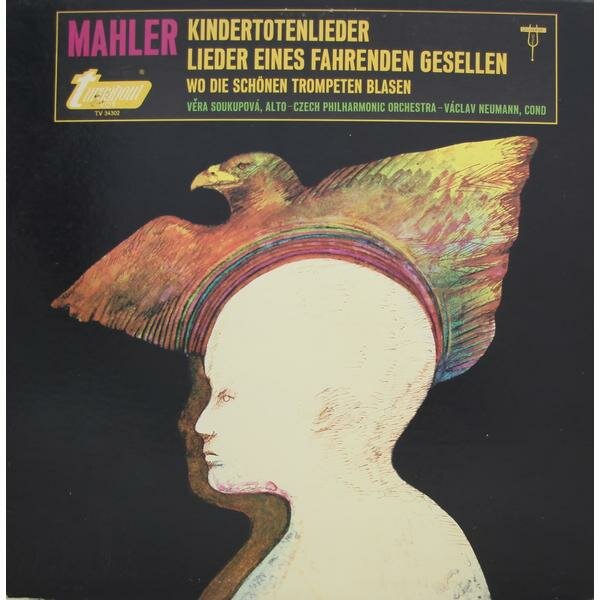 Винтажная виниловая пластинка MAHLER - KINDERTOTENLIEDER, LIEDER EINES FAHRENDEN GESELLEN, WO DIE SCHONEN TROMPETEN BLASEN (VERA SOUKUPOVA)
