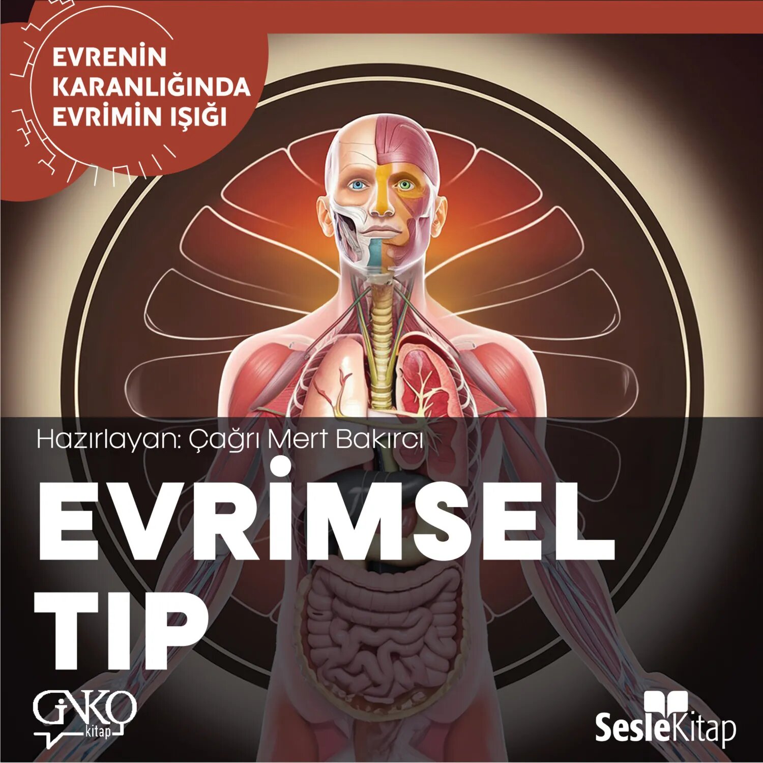 EVRENİN KARANLIĞINDA EVRİMİN IŞIĞI BOLUM 10 / EVRIMSEL TIP - Vucudumuzda Damga Gibi Tasıdıgımız Evrimin Izleri. [Аудиокнига]