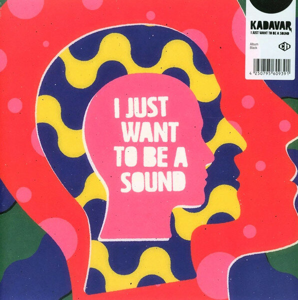 KADAVAR I Just Want To Be A Sound (LP)