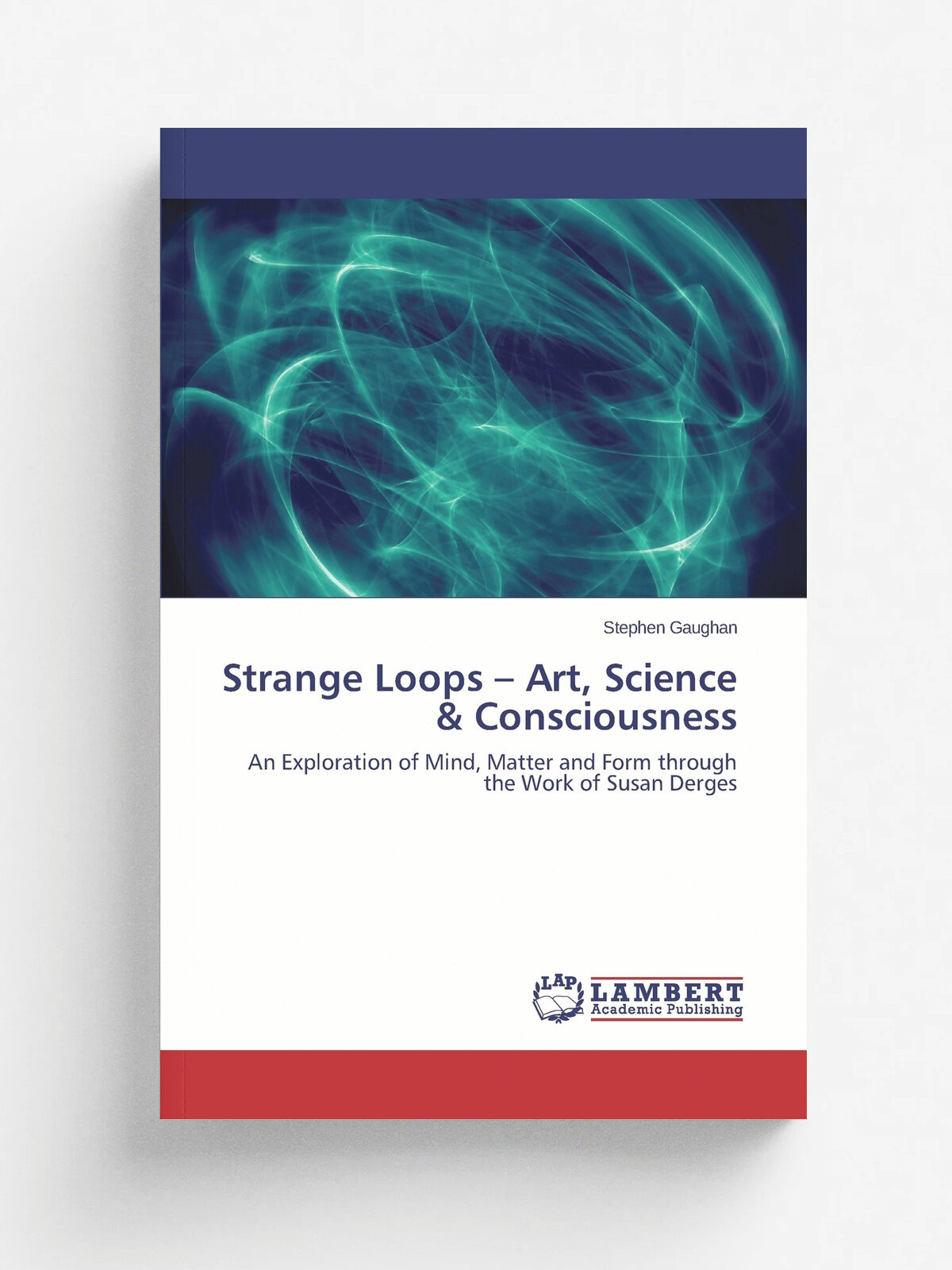 Strange Loops - Art, Science & Consciousness