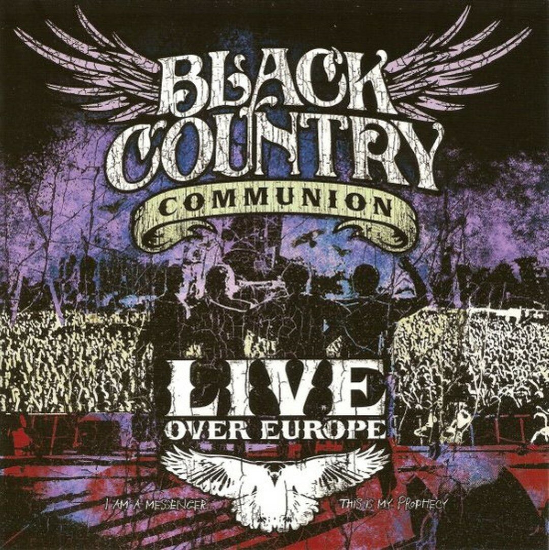 BLACK COUNTRY COMMUNION Live Over Europe (Компакт-диск)
