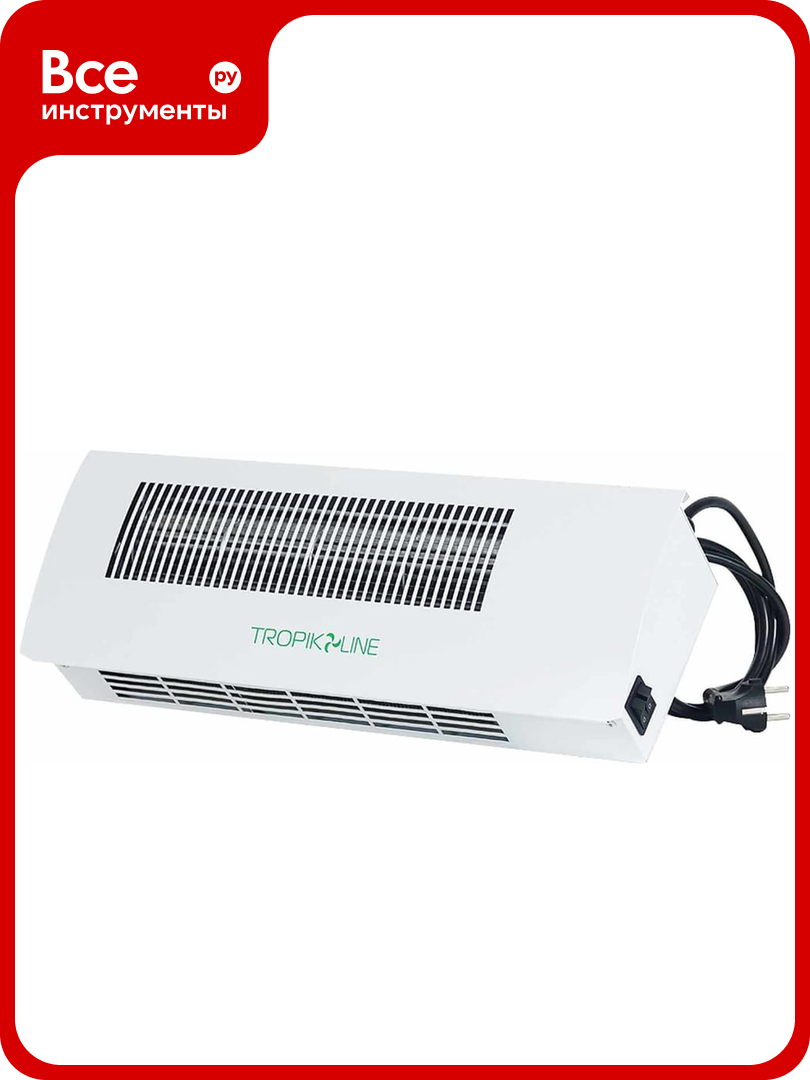 Тепловая завеса Tropik Line K3 09-0K3-05-00 для циркуляции воздуха и вентиляции