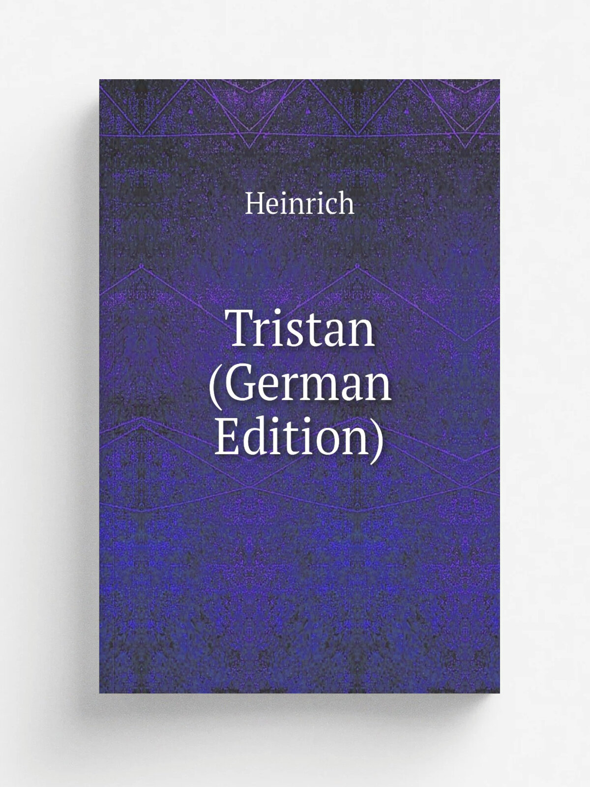 Tristan (German Edition) | Heinrich | Репринт