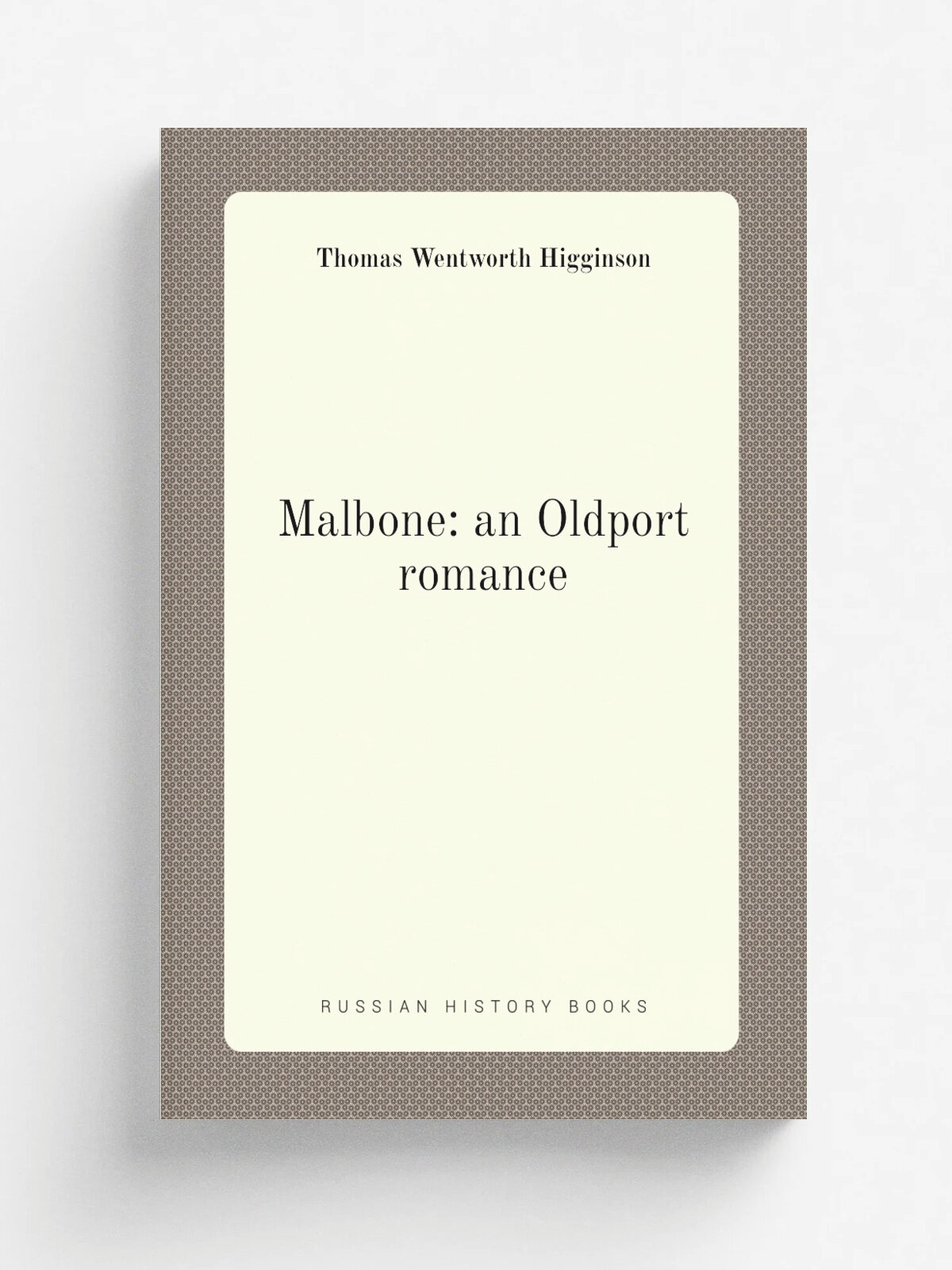 Malbone: an Oldport romance