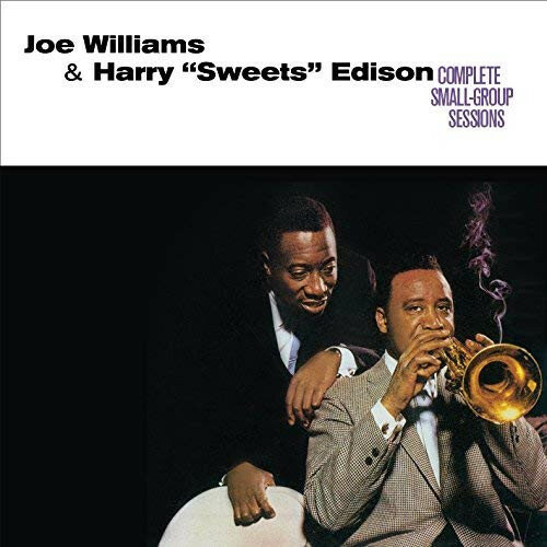 Аудио CD Joe Williams & Harry "Sweets" Edison Complete Small-Group Sessions (2CD/EU)