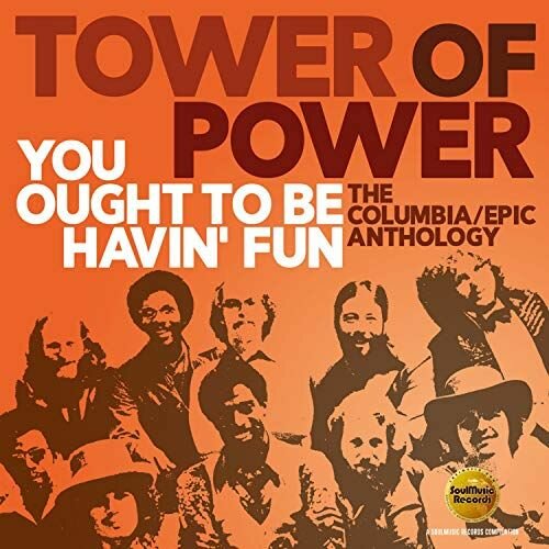 Диск TOWER OF POWER - You Ought To Be Havin Fun: Columbia / Epic Anthology (2 CD)