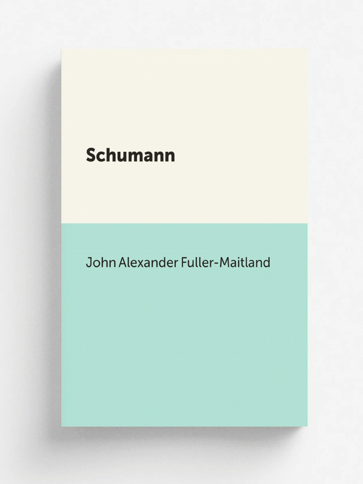 Schumann | J. A. Fuller-Maitland | Репринт