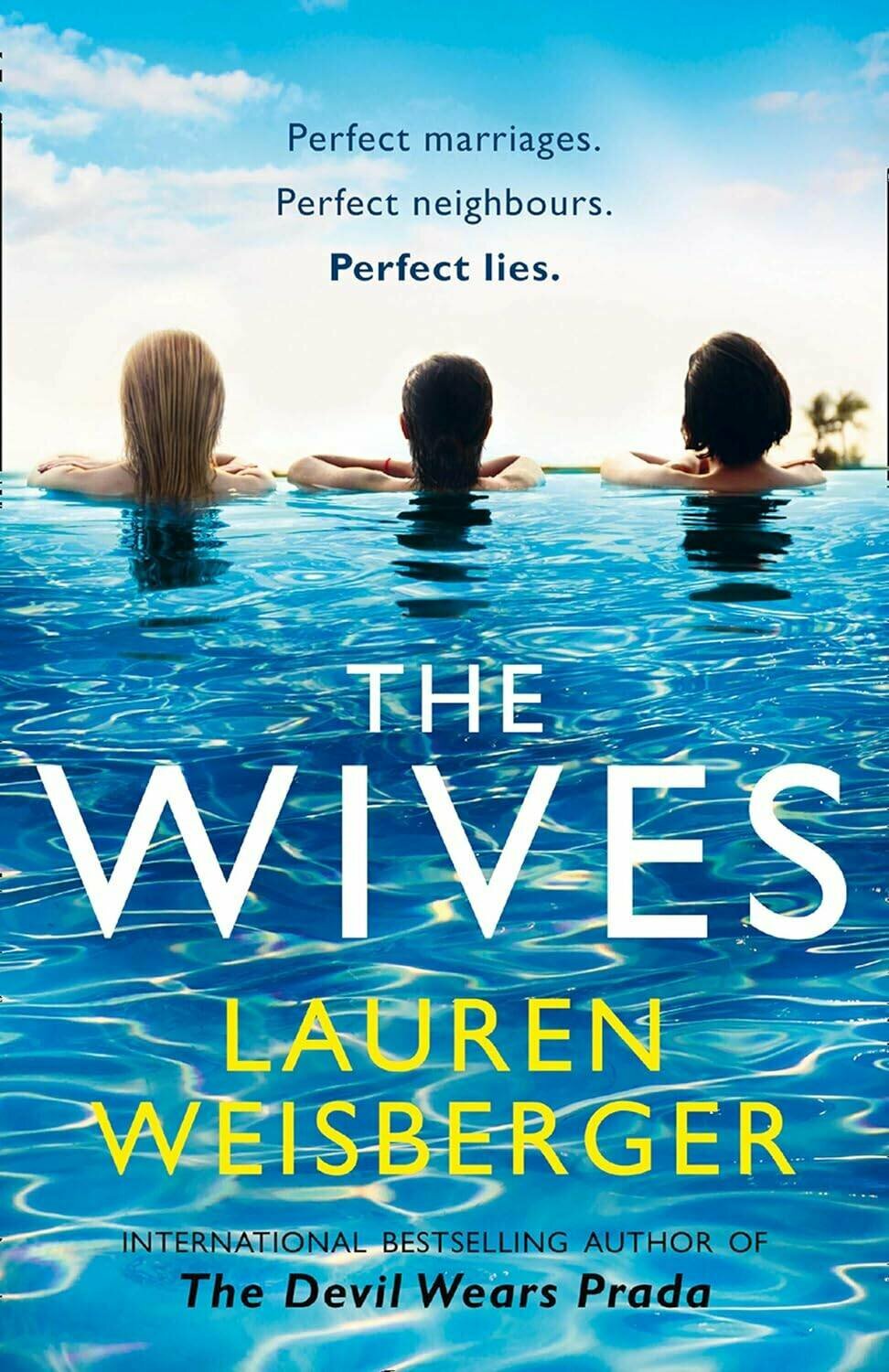 Lauren Weisberger. Wives (Lauren Weisberger) Жены (Лорен Вайсбергер)/ Книги на английском языке