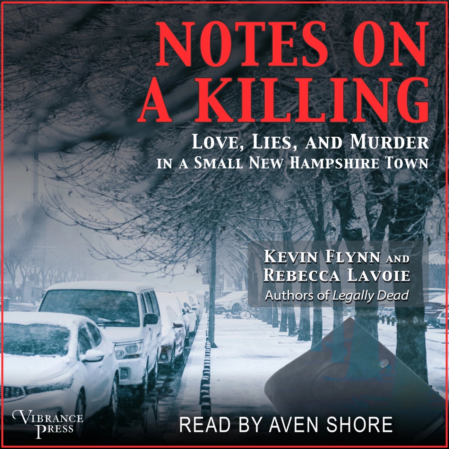 Notes on a Killing - Love, Lies, and Murder in a Small New Hampshire Town (Unabridged) [Аудиокнига]