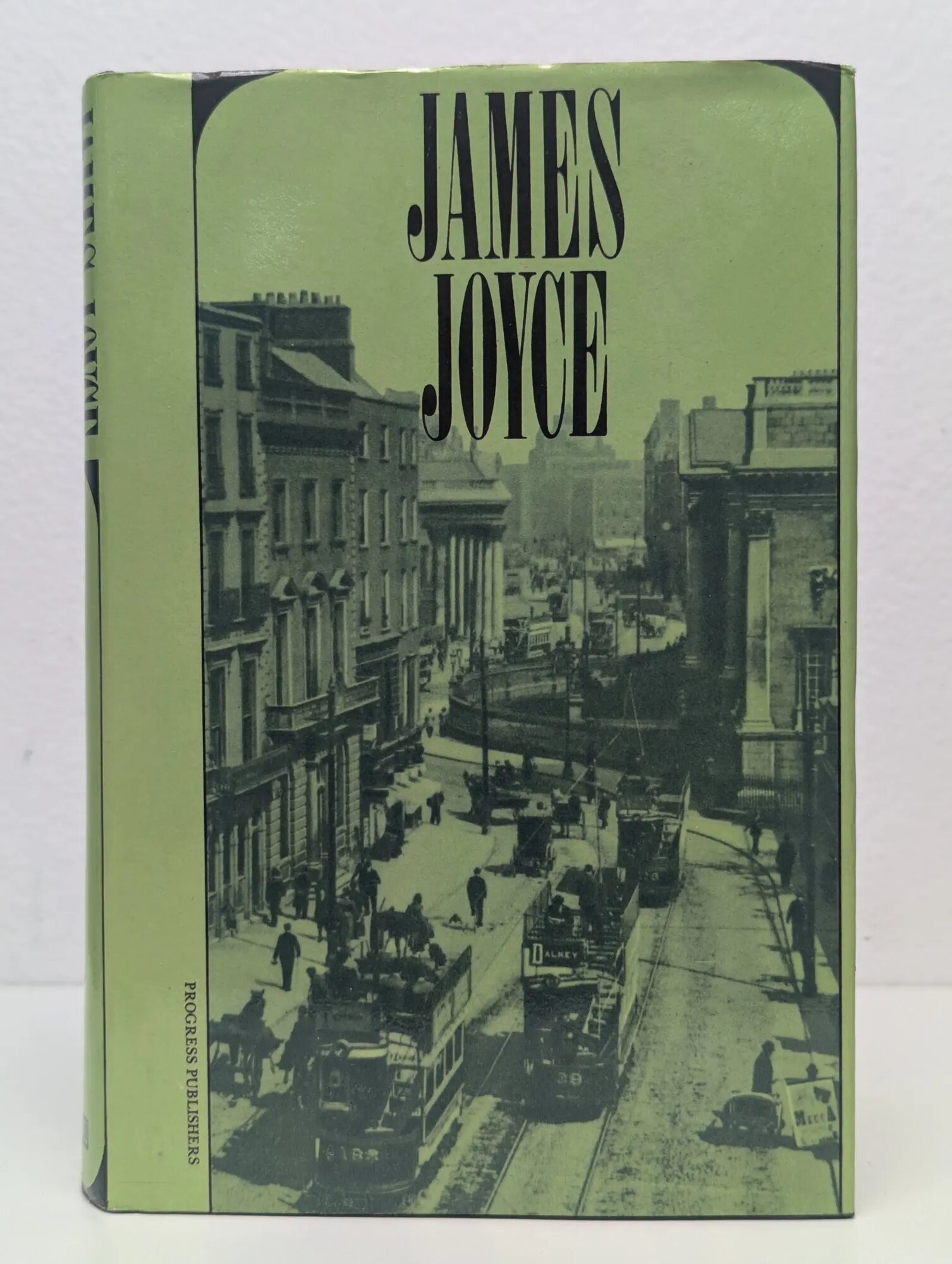 Dubliners. A portrait of the artist as a young man. Дублинцы. Портрет художника в юности Джойс Джеймс 1982