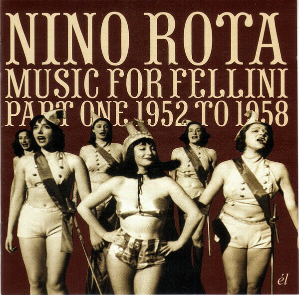 Диск NINA ROTA - Music For Fellini Part 1 (1 CD)