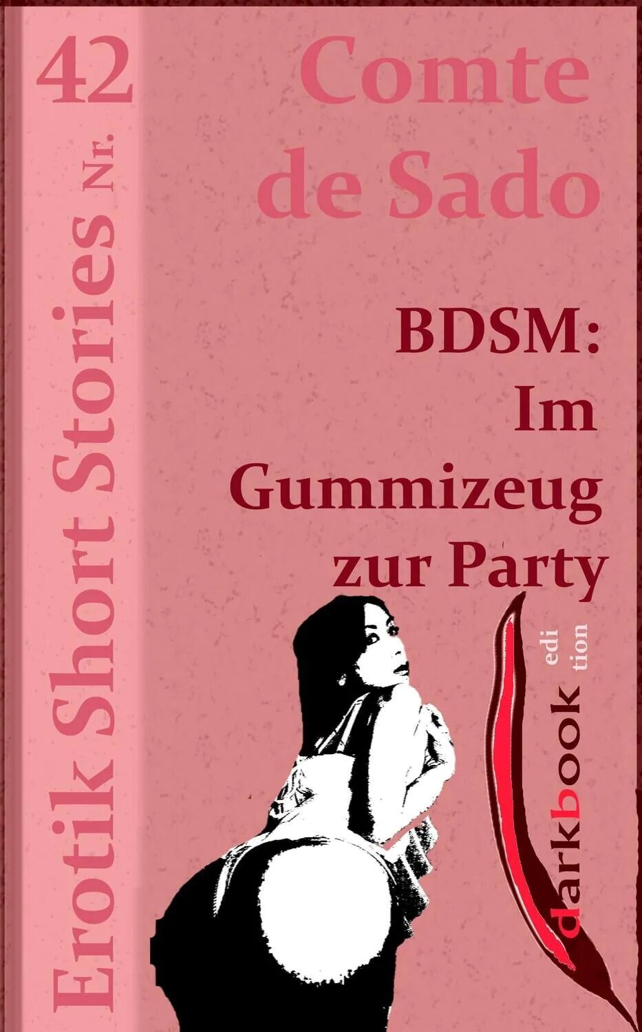BDSM: Im Gummizeug zur Party [Цифровая книга]