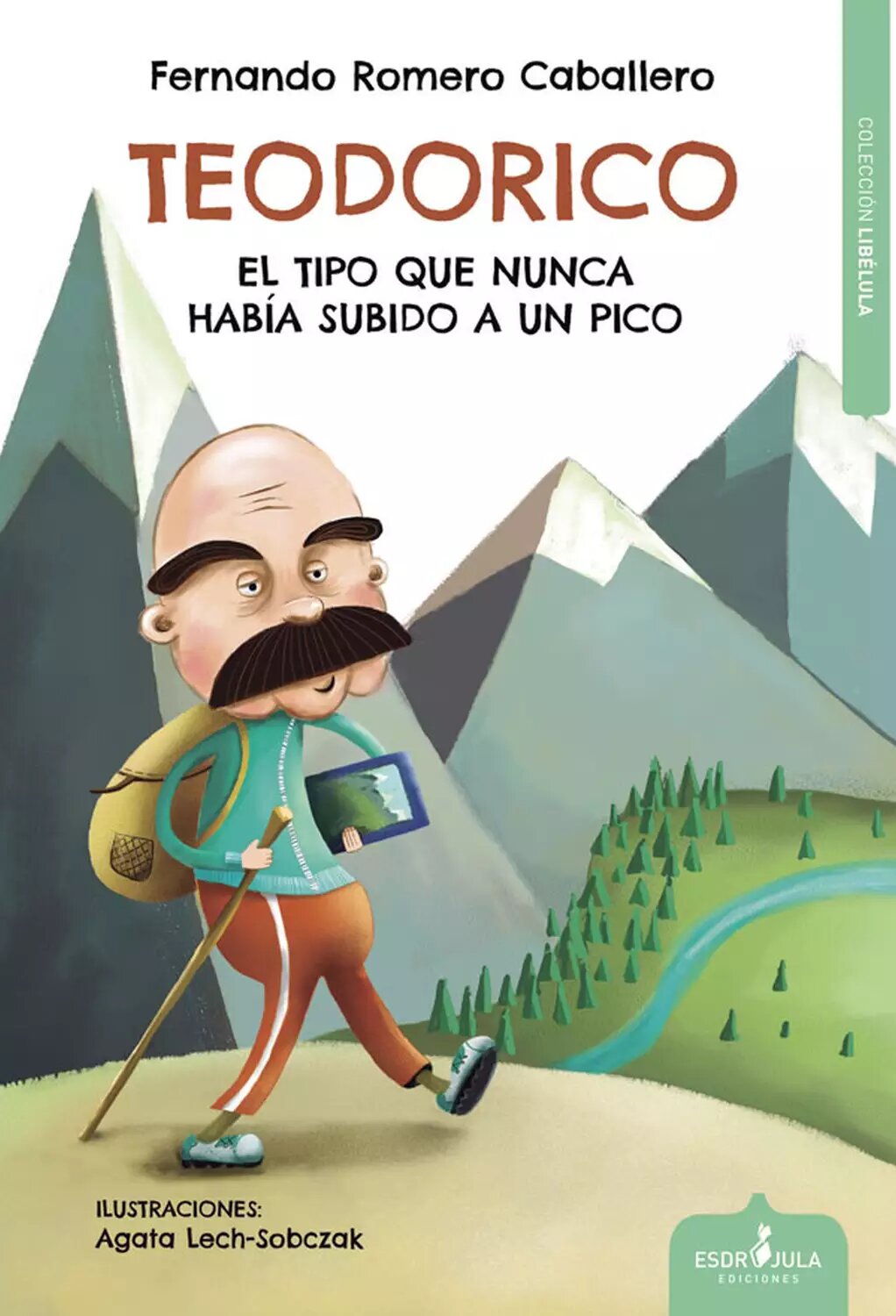Teodorico, el tipo que nunca había subido a un pico [Цифровая книга]