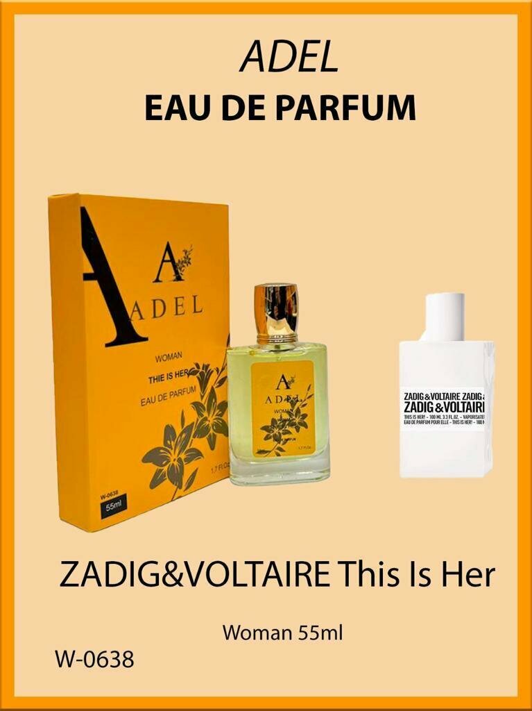 Духи ADEL "Adel This Is Her", по мотивам Zadig&Voltaire, восточные, 55мл
