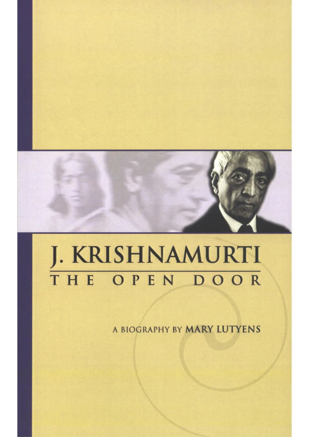 Mary Lutyens - 3. Krishnamurti. The Open Door [Цифровая книга]