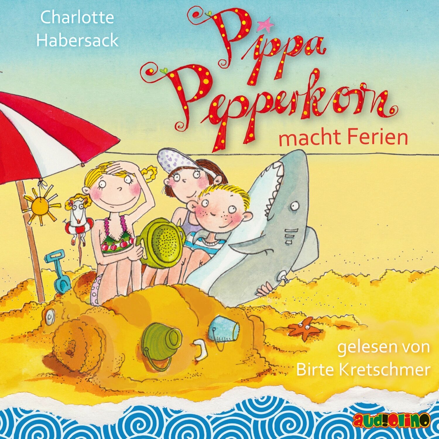 Pippa Pepperkorn - Pippa Pepperkorn macht Ferien [Аудиокнига]