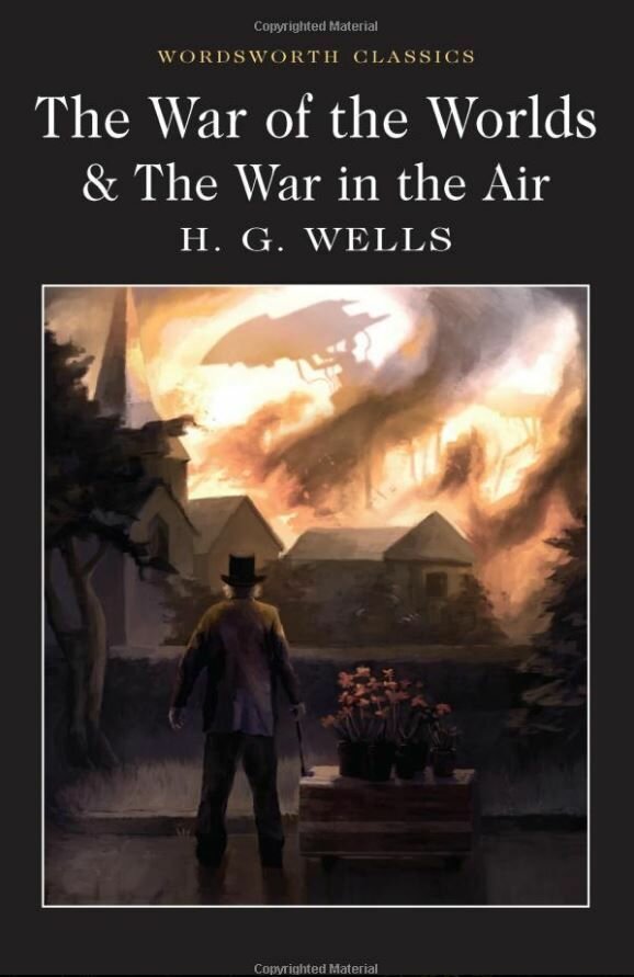 The War of the Worlds & The War in the Air