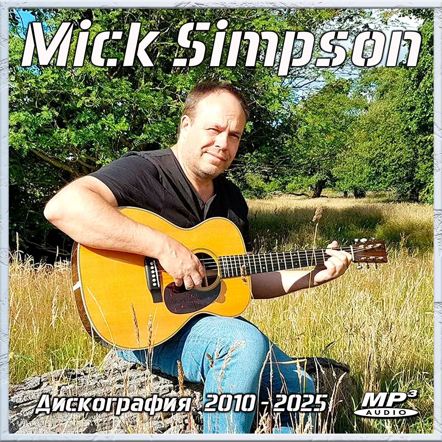 Mick Simpson - Дискография (2010-2025) BLUES/ROCK (запись на CD-R)