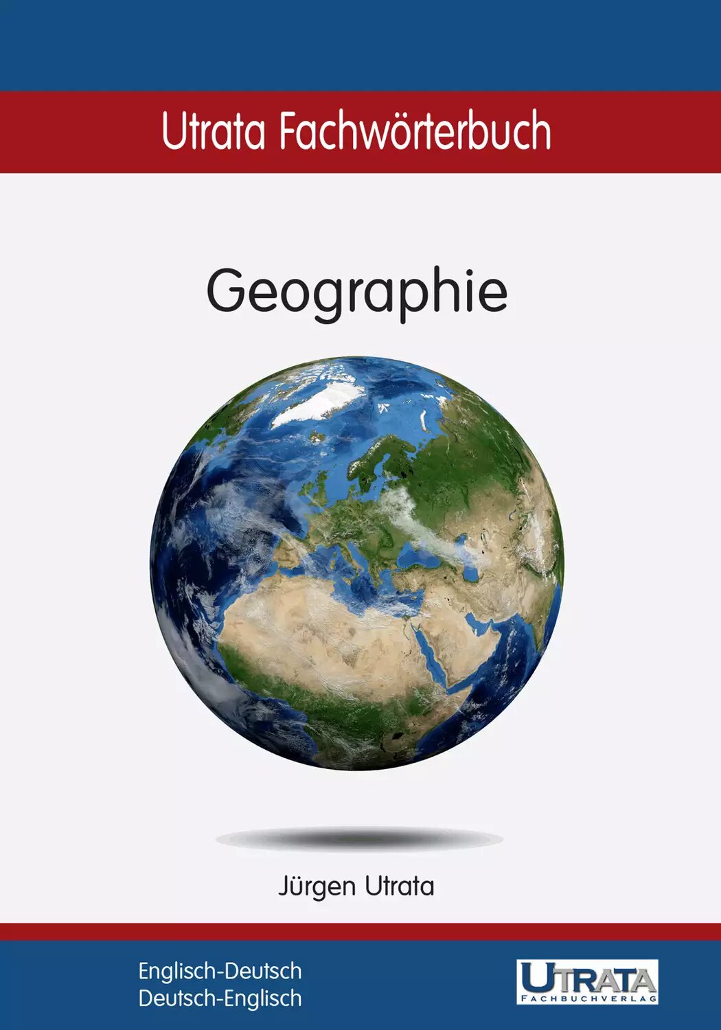 Utrata Fachwörterbuch: Geographie Englisch-Deutsch [Цифровая книга]