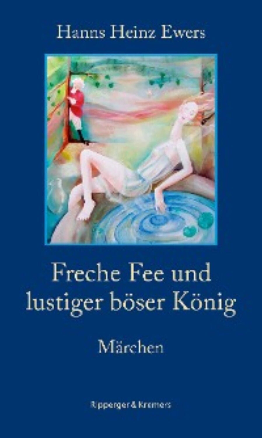 Freche Fee und lustiger böser König. Märchen [Цифровая книга]