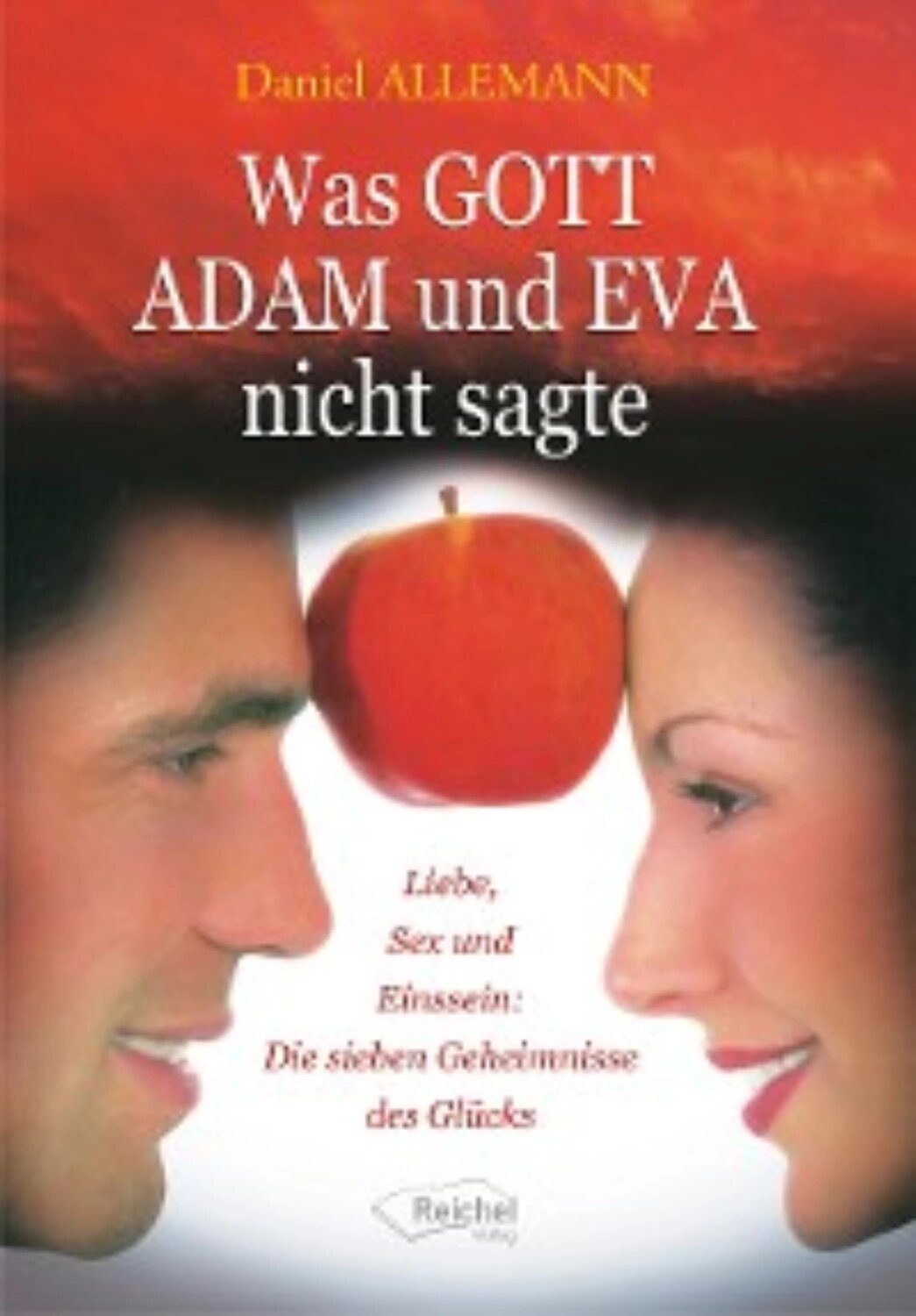 Was GOTT ADAM und EVA nicht sagte [Цифровая книга]