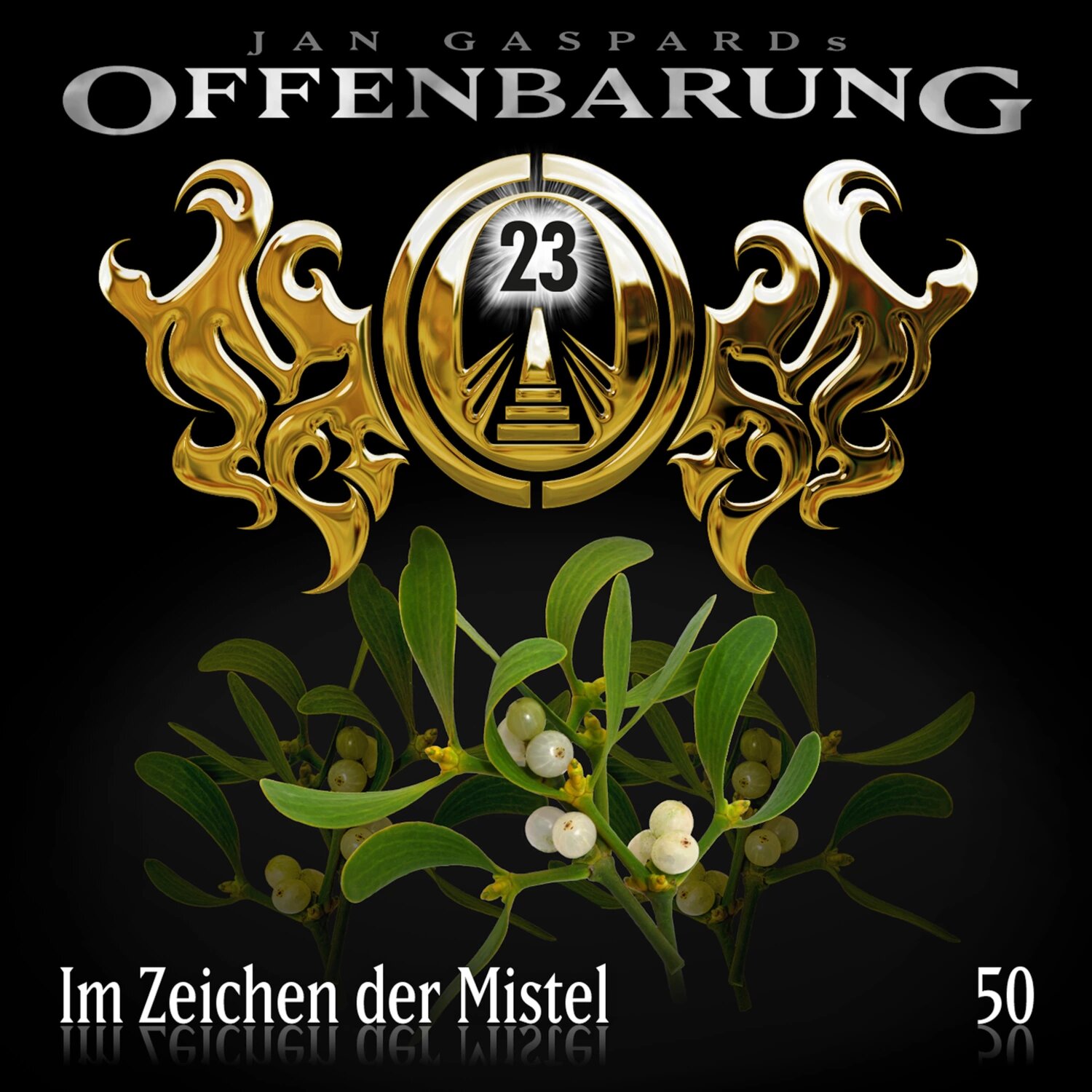 Offenbarung 23, Folge 50: Im Zeichen der Mistel [Аудиокнига]