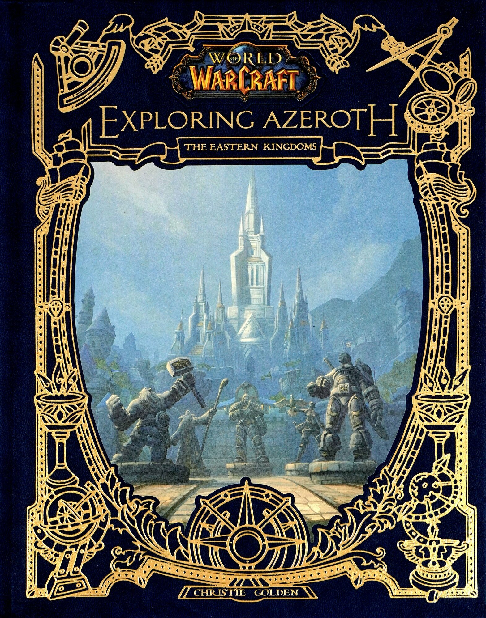 «World of Warcraft: Exploring Azeroth — The Eastern Kingdoms». Мир Азерота (История, локации, персонажи WoW)