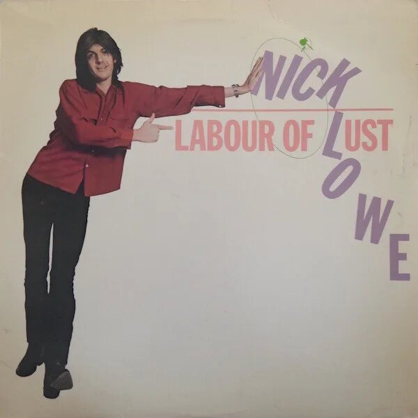 Nick Lowe - Labour Of Lust (Canada) EX-