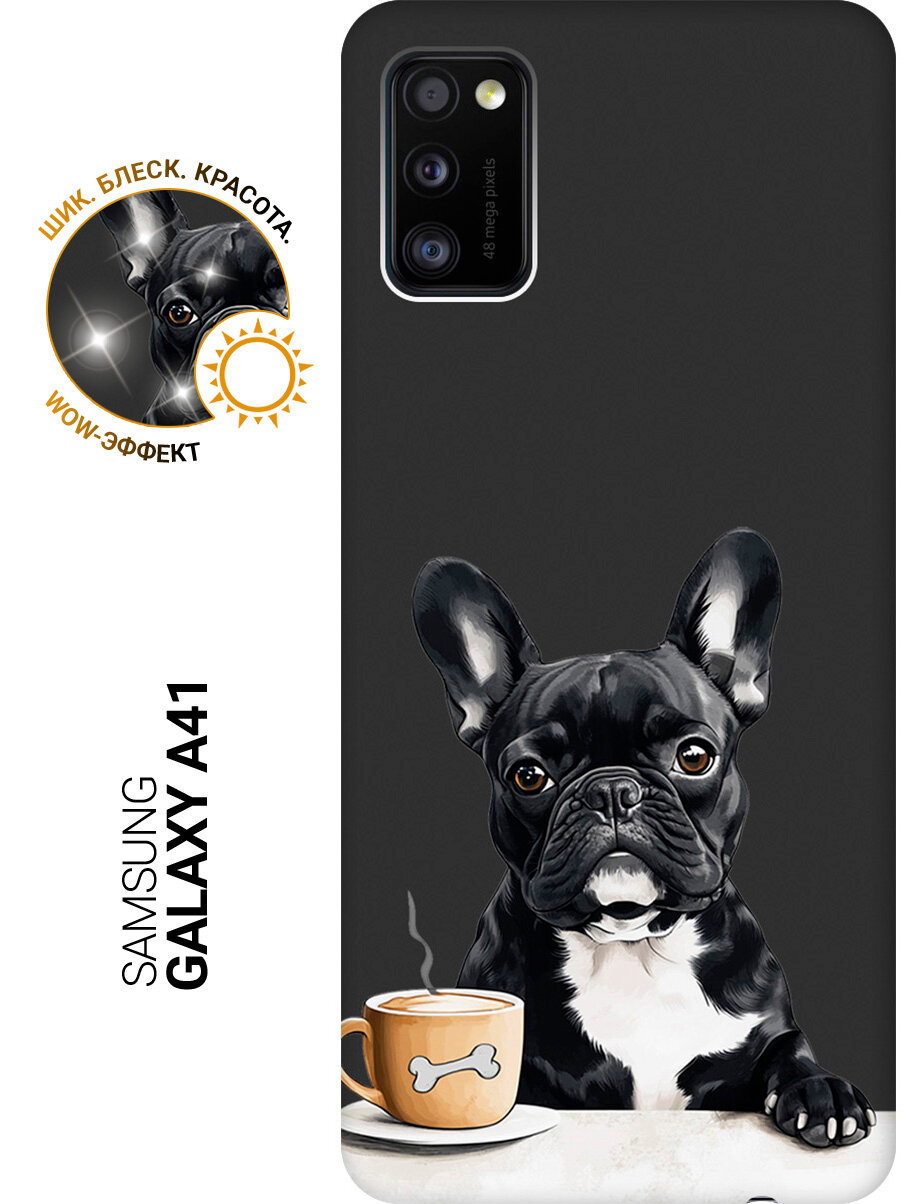 Силиконовый чехол на Samsung Galaxy A41 с принтом "Французский бульдог и кофе" матовый черный