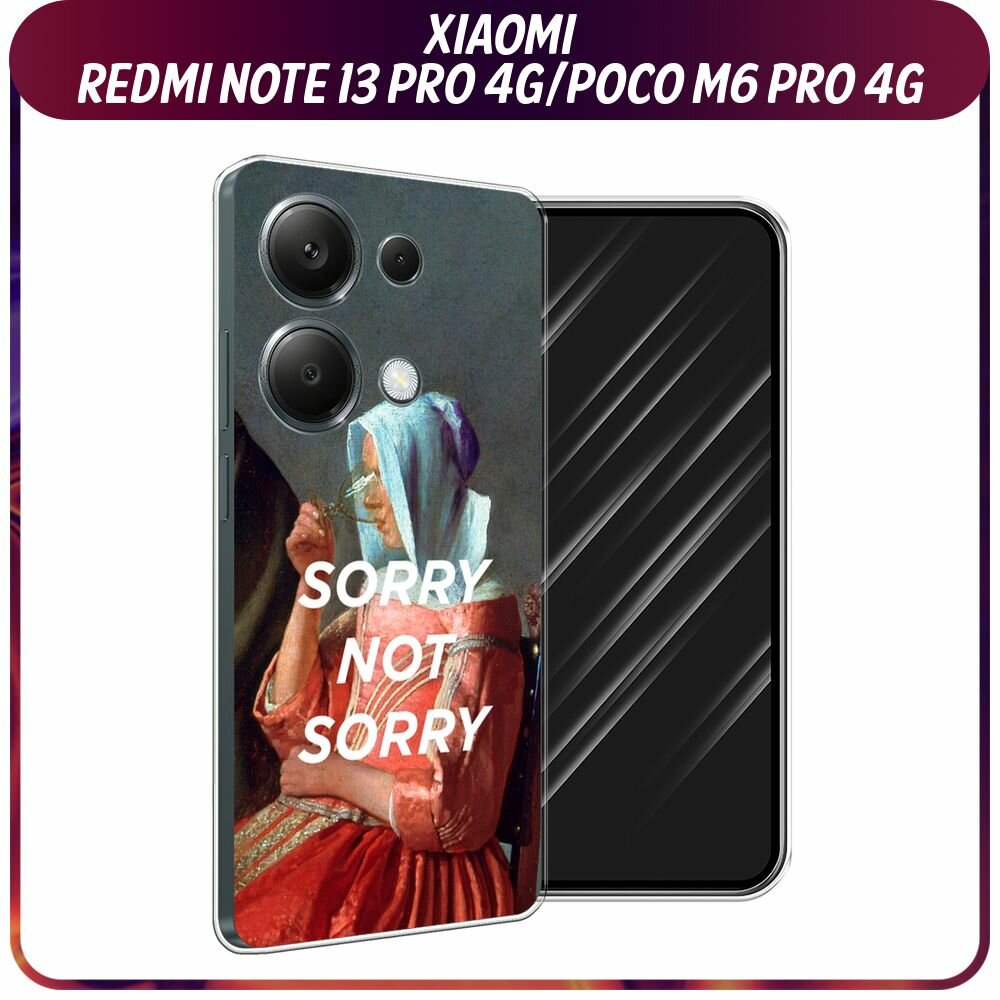 Чехол на Xiaomi Redmi Note 13 Pro 4G/Poco M6 Pro 4G / Сяоми Редми Нот 13 Про 4G/Поко М6 Про 4G с принтом sorry not sorry