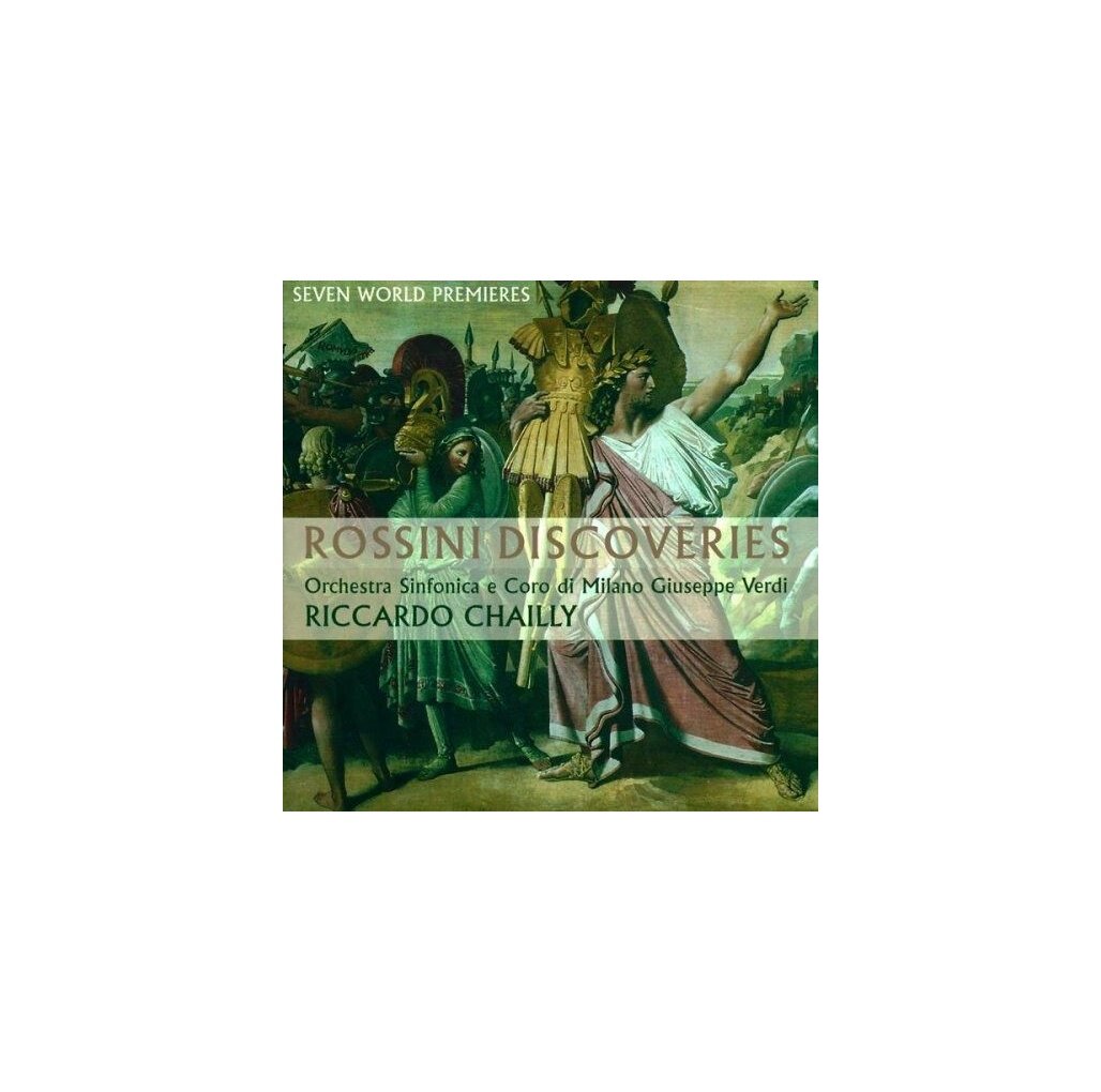 Диск Rossini Discoveries. Coro Di Milano Giuseppe Verdi, Orchestra Sinfonica di Milano Giuseppe Verdi, Riccardo Chailly (1 CD)