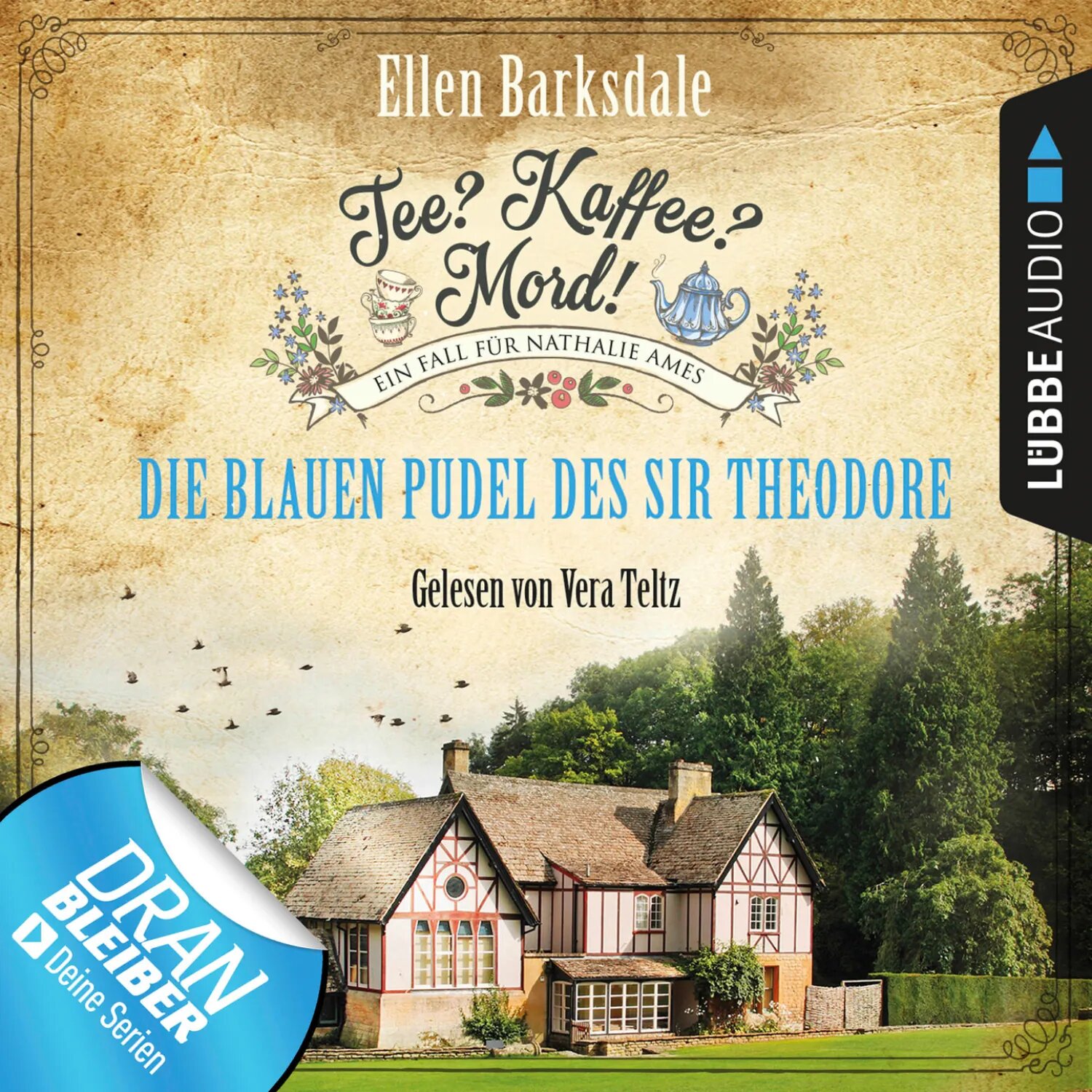Die blauen Pudel des Sir Theodore - Nathalie Ames ermittelt - Tee? Kaffee? Mord, Folge 3 (Ungekürzt) [Аудиокнига]