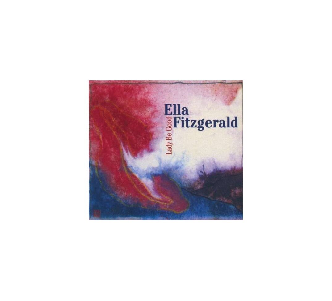 Диск Ella Fitzgerald (1917-1996) - Lady Be Good - Jazz Reference (1 CD)