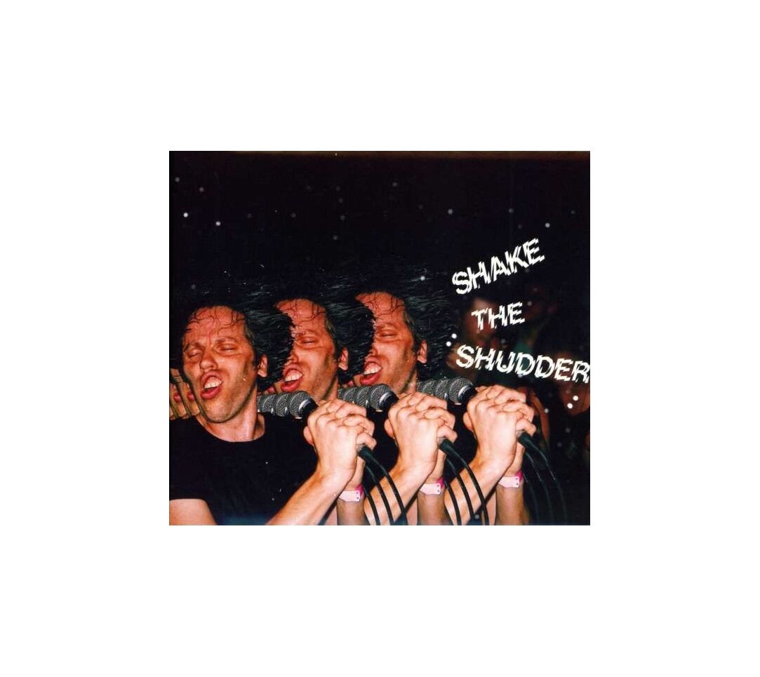 Диск ! - Shake The Shudder (1 CD)