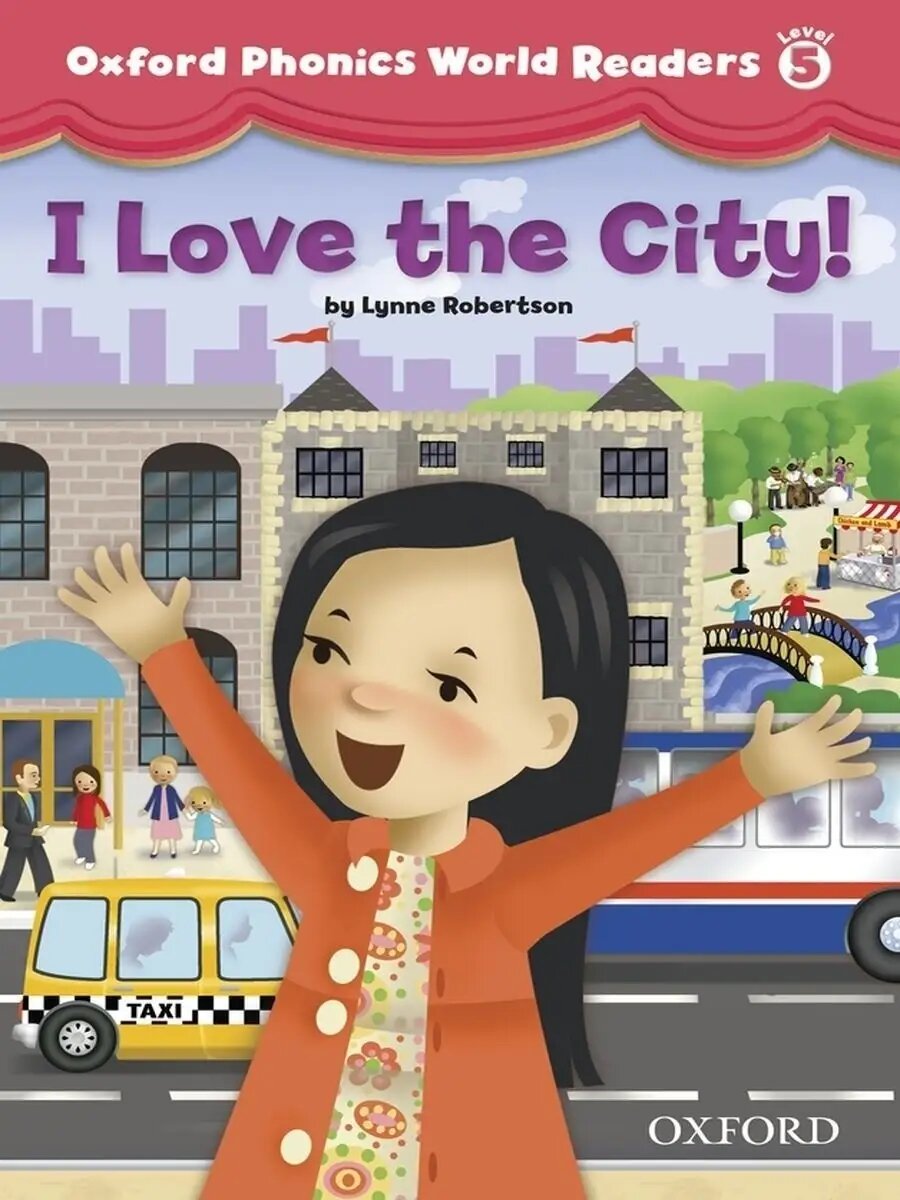 Oxford Phonics World 5 I Love the City фоникс английский | Oxford University Press