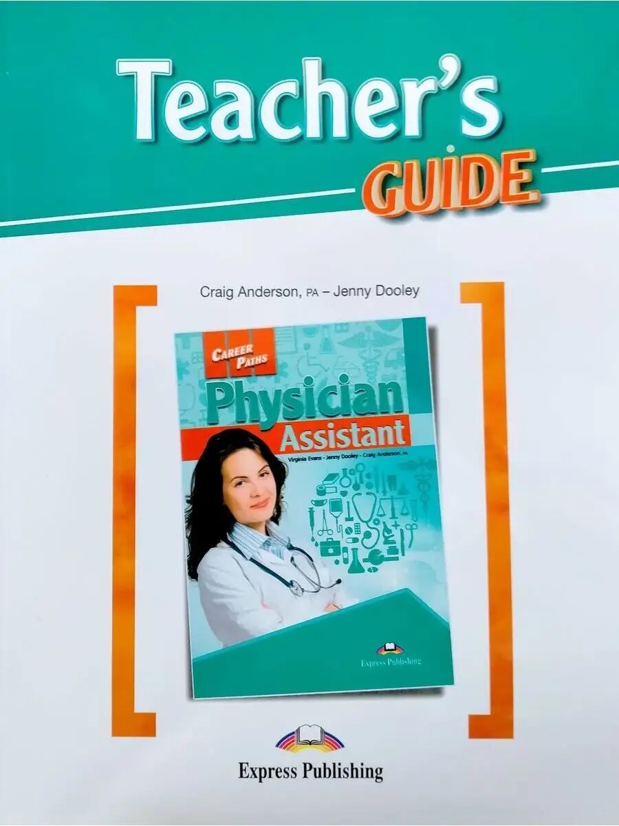 Career Paths Physician Assistant Teacher's Guide | Express Publishing