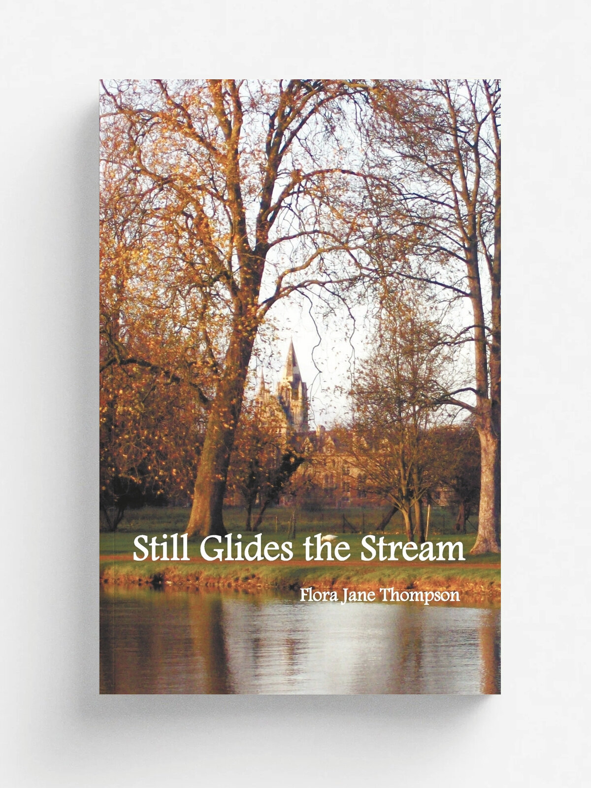 Still Glides the Stream