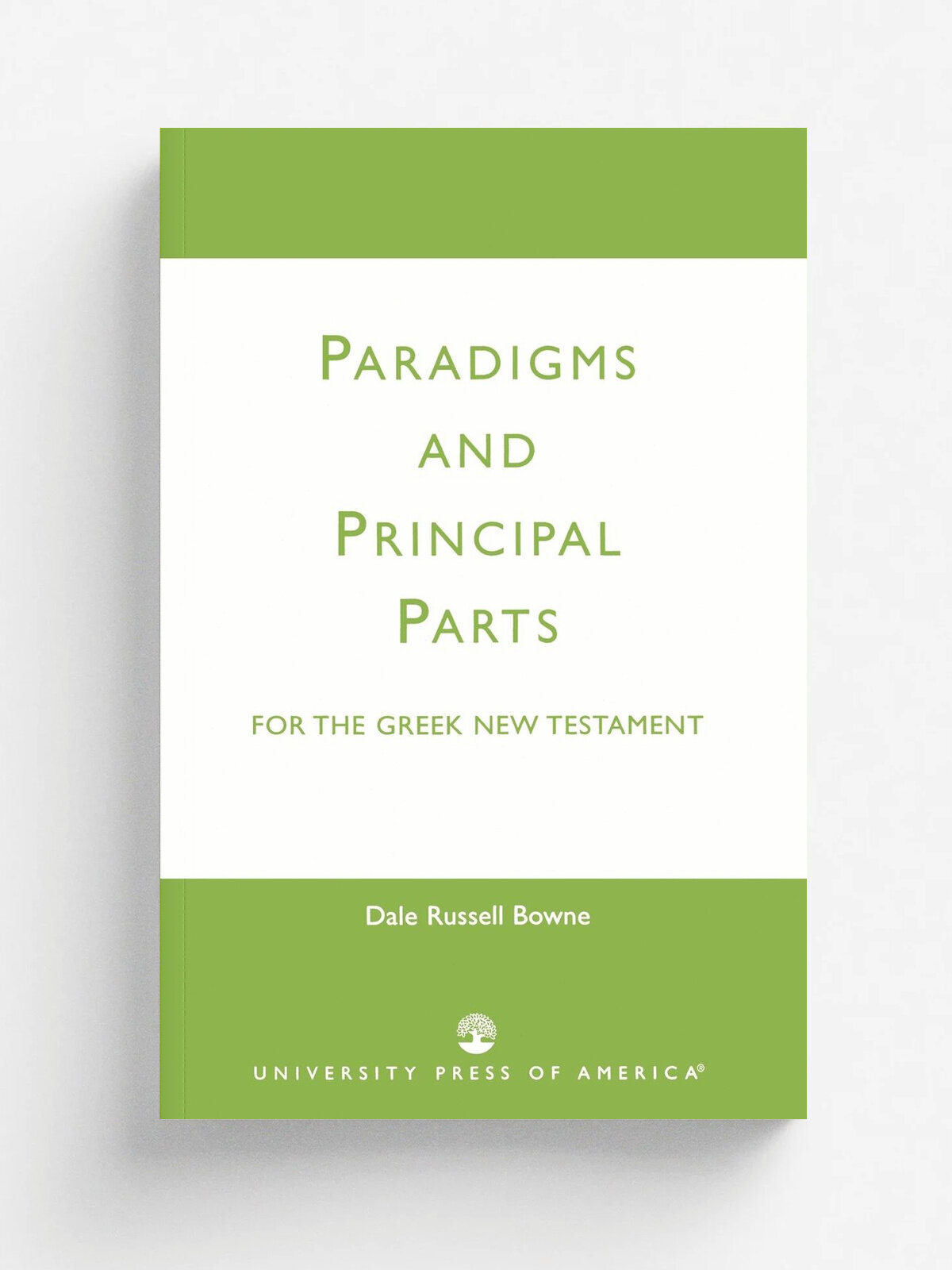 Paradigms and Principal Parts for the Greek New Testament