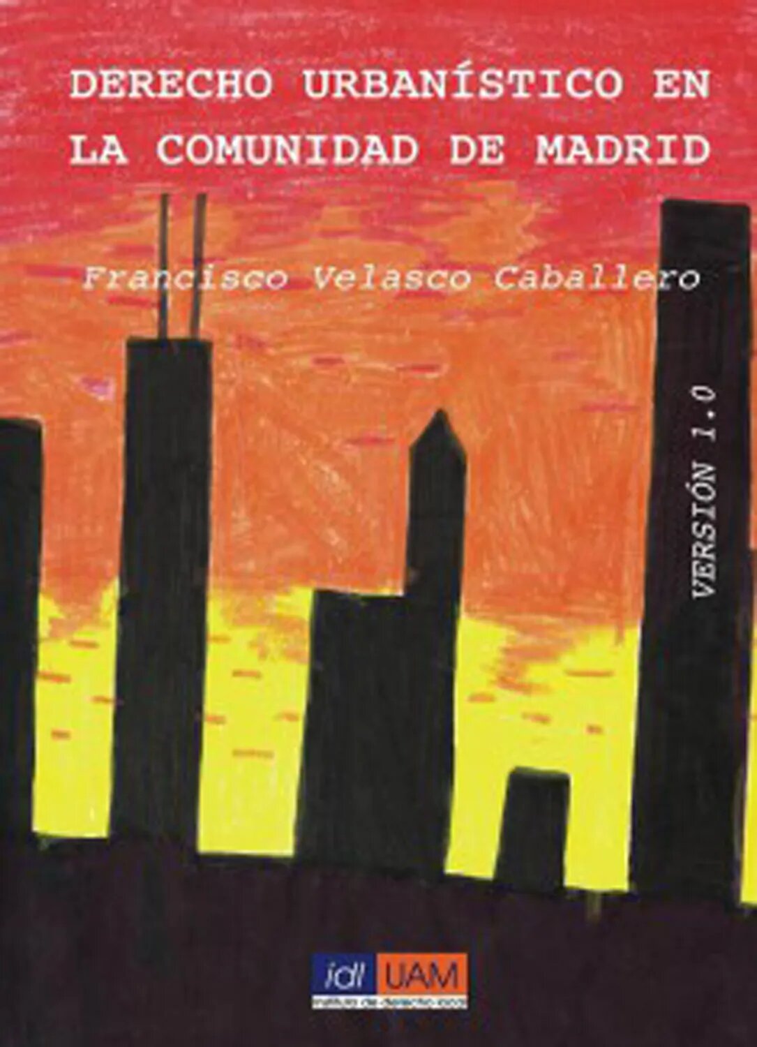 Derecho urbanístico en la Comunidad de Madrid [Цифровая книга]
