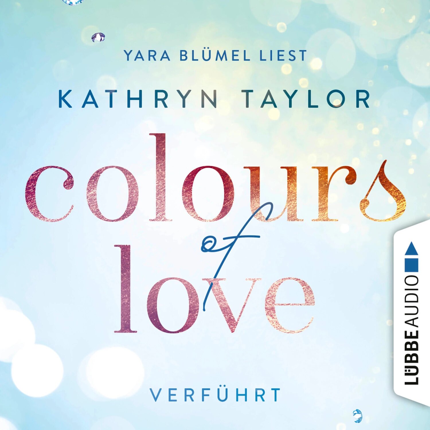 Colours of Love, Folge 4: Verführt (ungekürzt) [Аудиокнига]