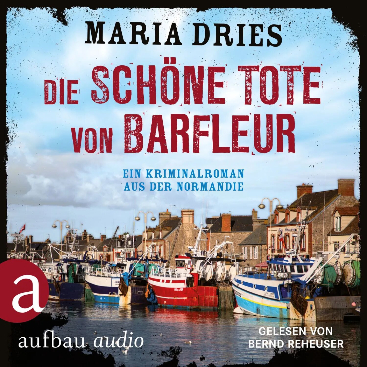 Die schöne Tote von Barfleur - Kommissar Philippe Lagarde - Ein Kriminalroman aus der Normandie, Band 2 (Ungekürzt) [Аудиокнига]