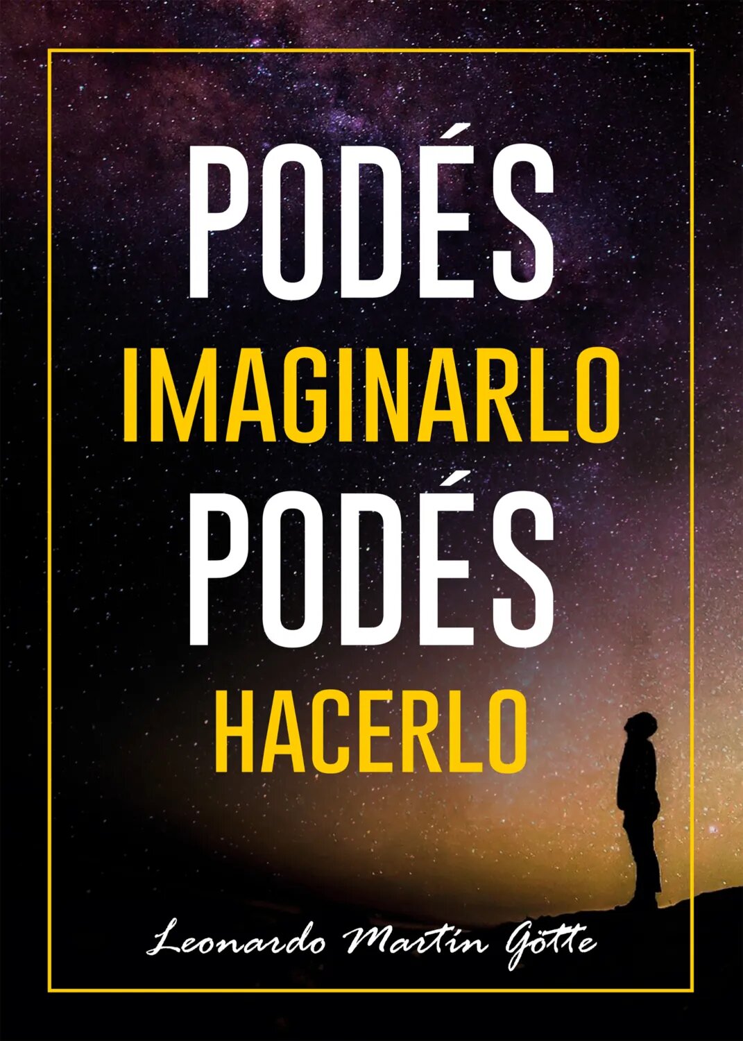Podés imaginarlo, podés hacerlo [Цифровая книга]