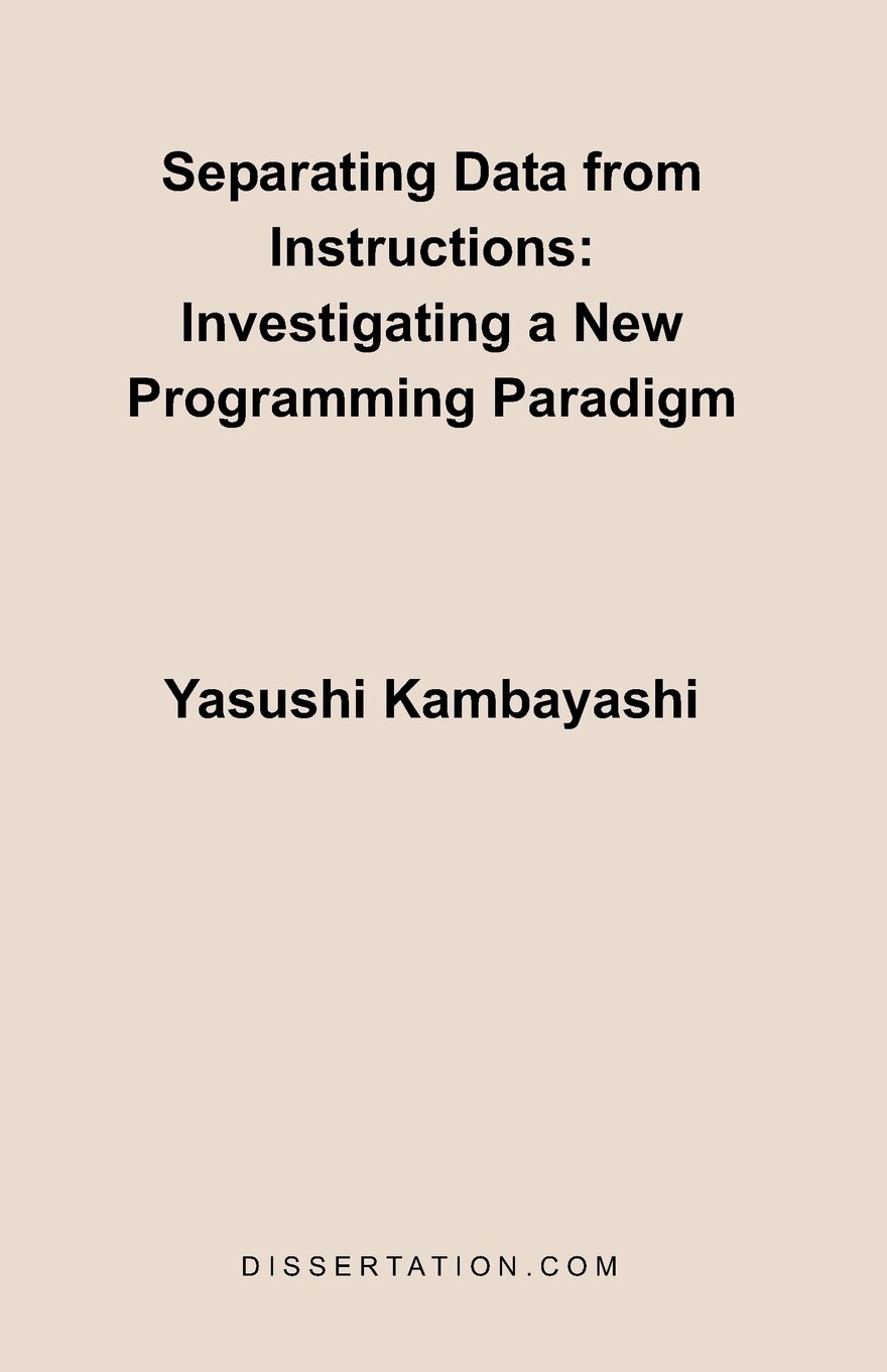 Separating Data from Instructions. Investigating a New Programming Paradigm — фото 1