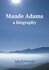 Maude Adams. a biography